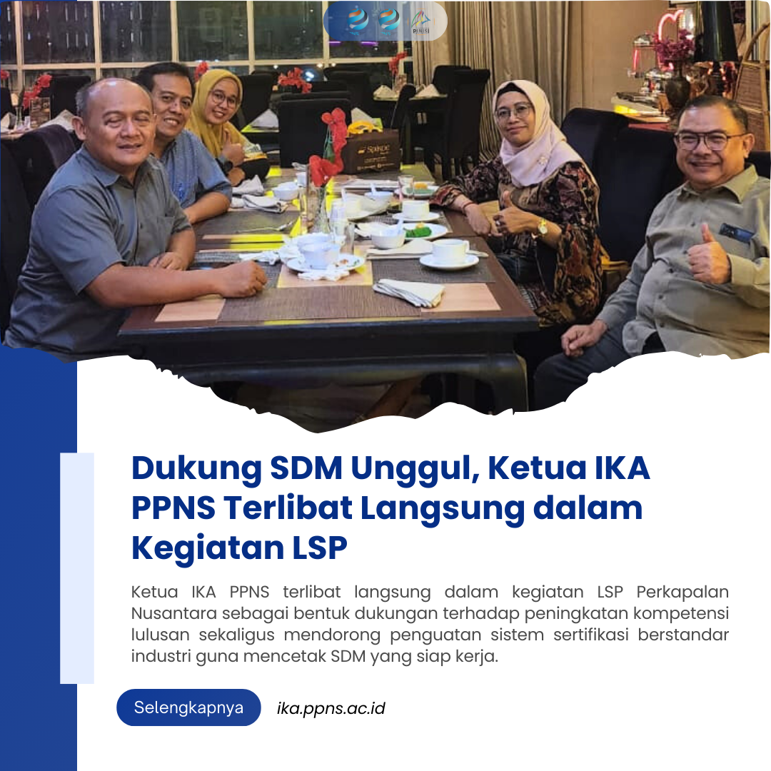 IKA PPNS – Ikatan Alumni Politeknik Perkapalan Negeri Surabaya